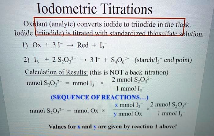 iodometric titrations oxidant analyte converts iodide to triiodide in ...