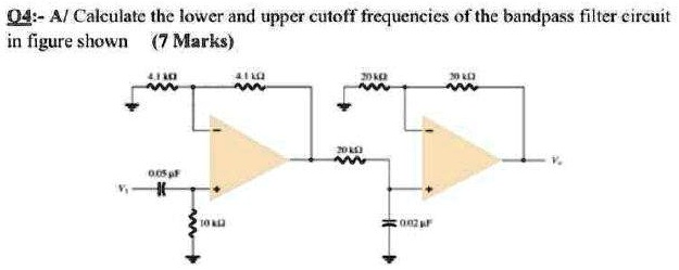 SOLVED: 04- Al Calculate the lower and upper cutoff frequencies of the ...