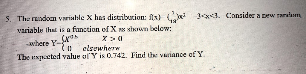 SOLVED: The random variable X has distribution: flx) (e)x2 33