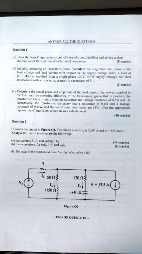 SOLVED: Question I a) Draw the exact equivalent circuit of a transformer, labeling and giving a ...