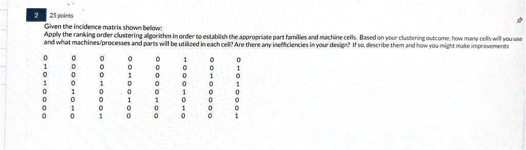 SOLVED: 25 points Given the incidence matrix shown below: Apply the ...