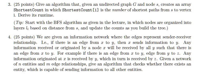 SOLVED: 3. (25 points) Give an algorithm that, given an undirected ...