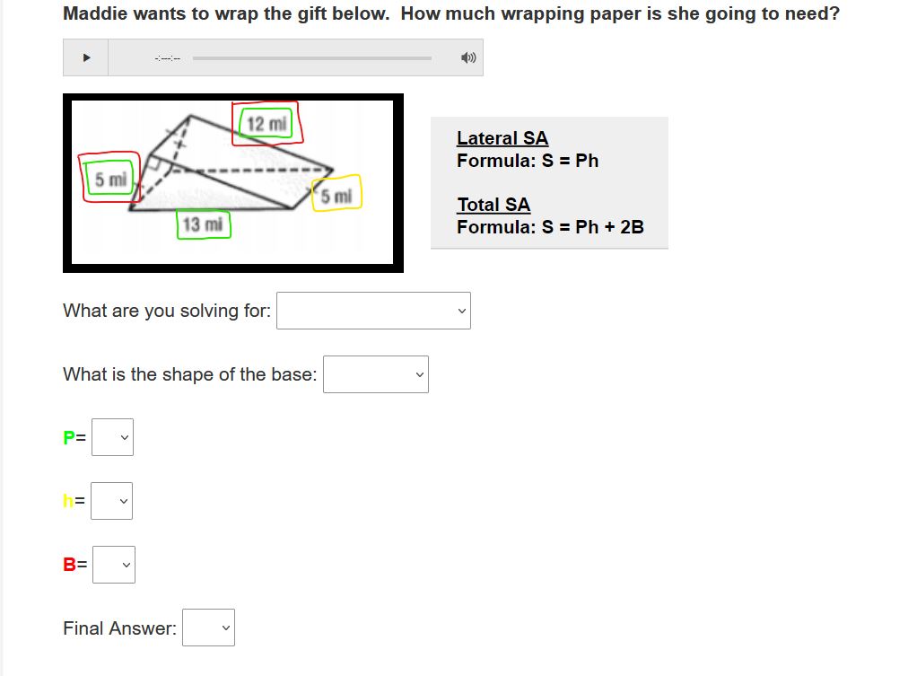 Maddie wants to wrap the gift below. How much wrapping paper is she ...