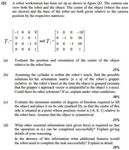 SOLVED: Q2. A robot workstation has been set up as shown in figure Q2 ...