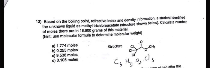 SOLVED: Refractive index and density information. Student identified (13) Based on the boiling ...