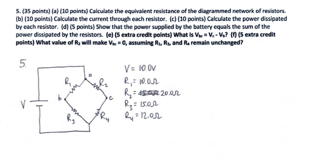 SOLVED: 5. (35 points) (a) (10 points) Calculate the equivalent resistance of the diagrammed ...