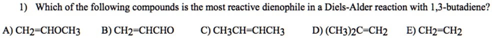 SOLVED: 1) Which of the following compounds is the most reactive ...