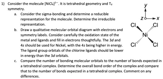 SOLVED: Consider the molecule [NiCl]â‚‚. It has tetrahedral geometry ...