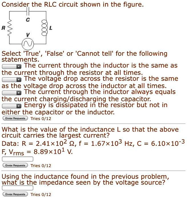 consider the rlc circuit shown in the figure select true false or cannot tell for the following ...