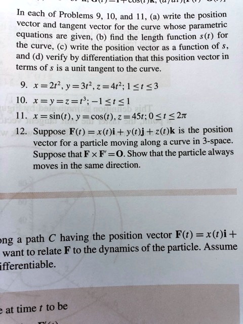 in each of problems 9 10 and 11 a write the position vector and tangent vector for the curve ...