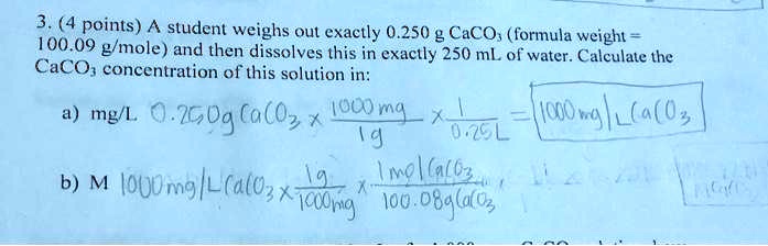 [GET ANSWER] 4 points a student weighs out exactly 0250 g caco formula ...