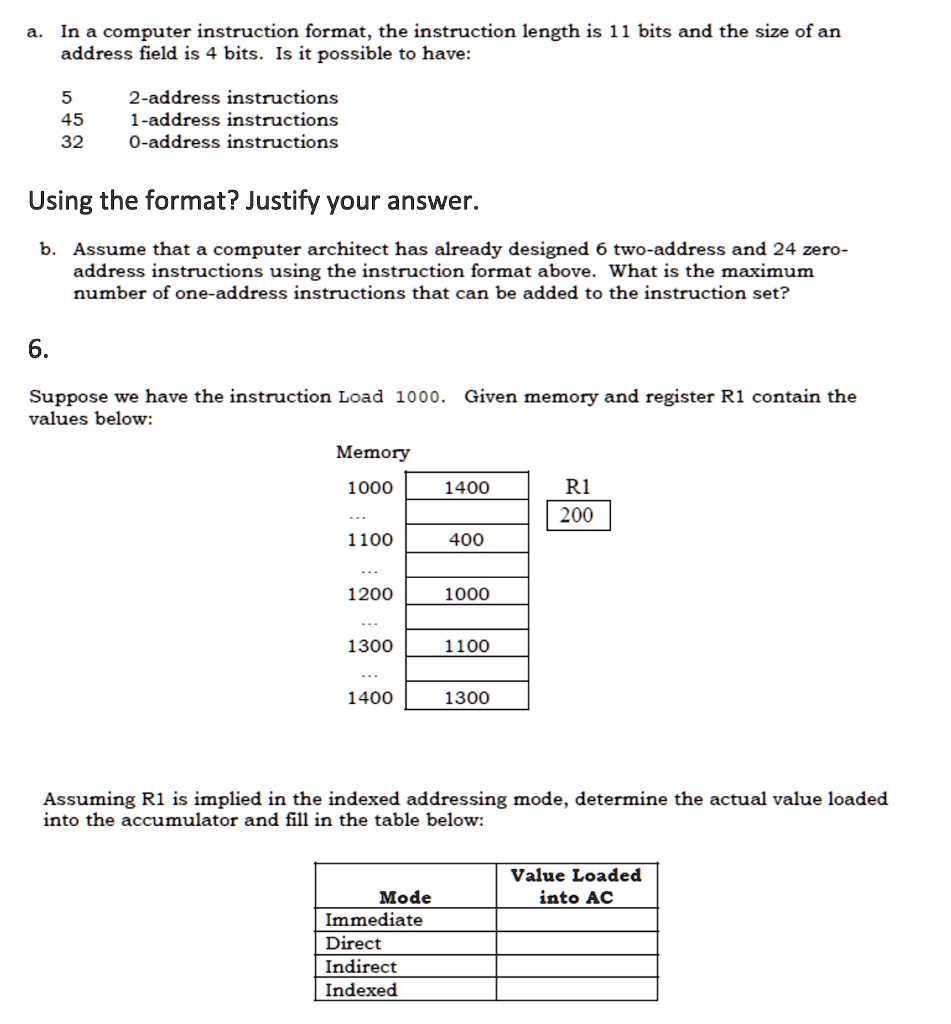 SOLVED: a. In a computer instruction format,the instruction length is 11 bits and the size of an ...