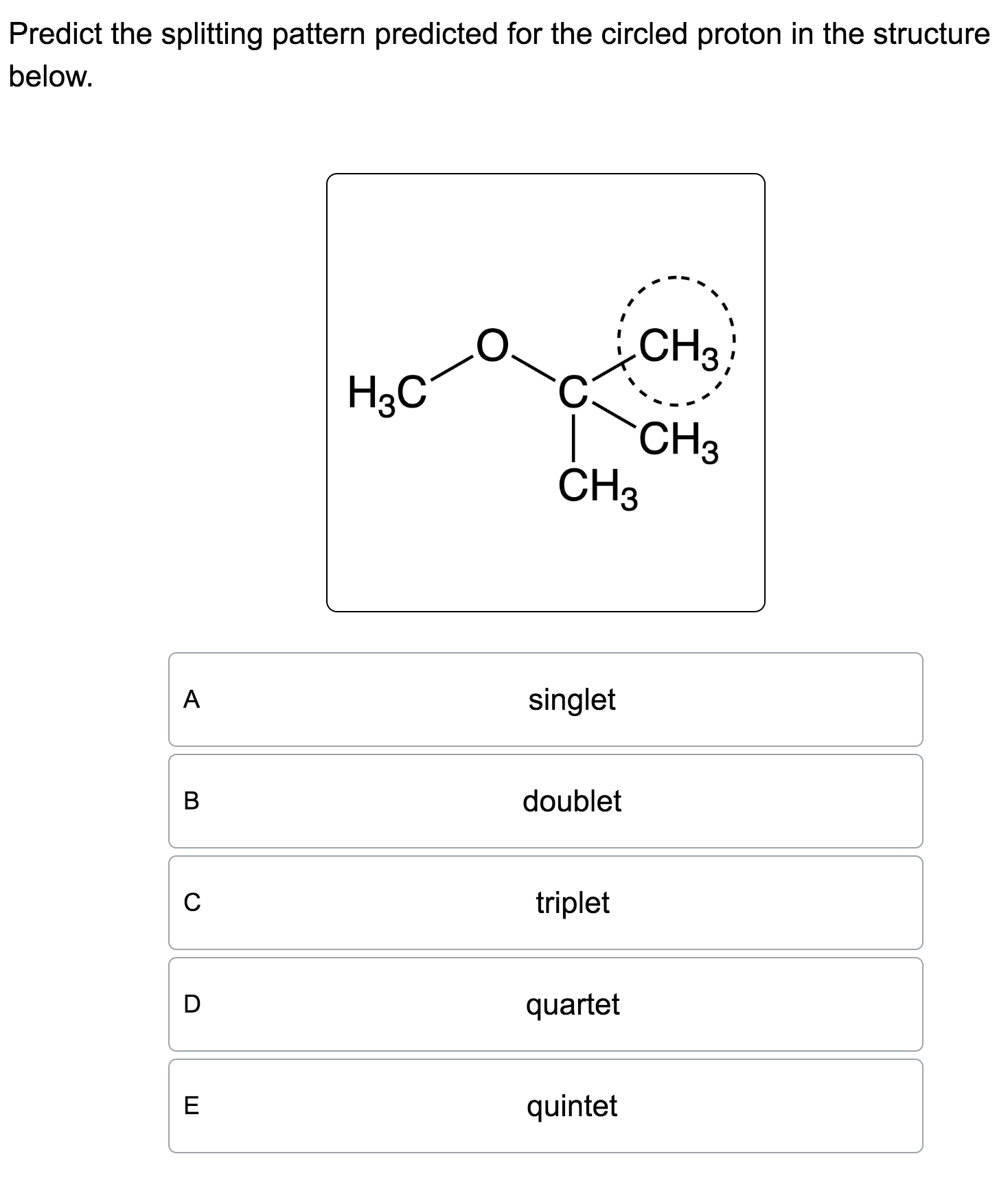 [GET ANSWER] Predict the splitting pattern predicted for the circled ...
