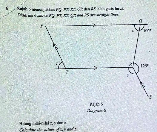 SOLVED: Rajah menunjukkan PQ, PT, RT, QR dan RS adalah garis lurus ...