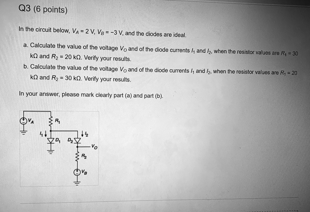 SOLVED: 'Q3 (6 points) In the circuit below; VA = 2 V, VB = -3 V, and the diodes are ideal ...
