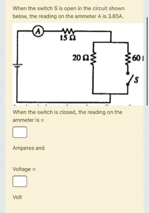 when the switch s is open in the circuit shown below the reading on the ammeter a is 385a 20 60 ...