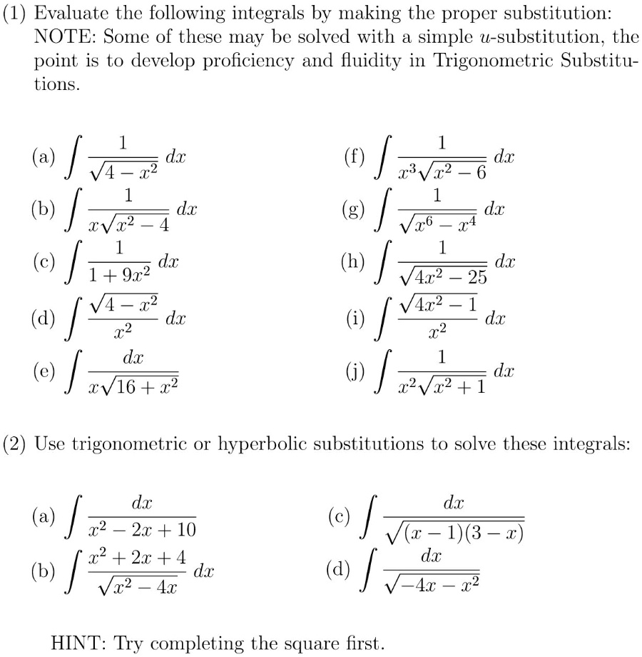 SOLVED: Evaluate the following integrals by making the proper substitution: NOTE: Some of these ...
