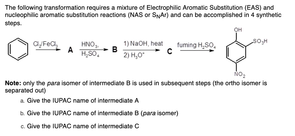 The following transformation requires a mixture of Electrophilic ...