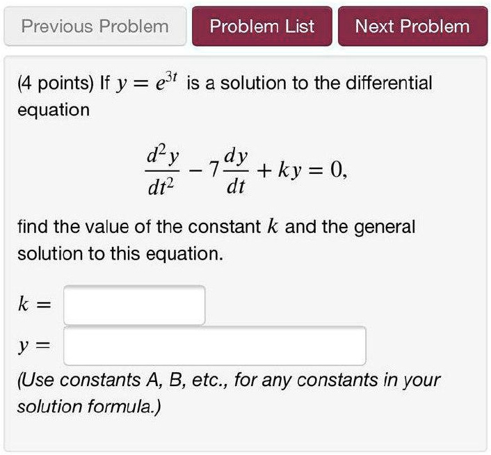 SOLVED: Problem List Next Problem (4 points) If y = 0, is a solution to the differential ...