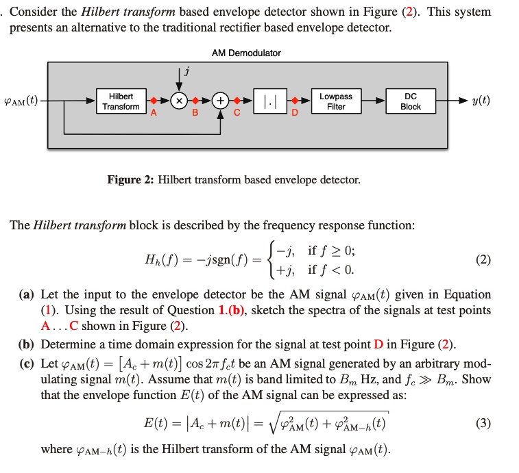 consider the hilbert transform based envelope detector shown in figure 2 this system presents an ...