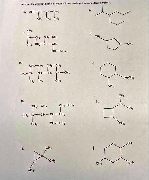 SOLVED: Assign the correct name to each alkane and cycloalkane drawn ... SOLVED: Assign the correct name to each alkane and cycloalkane drawn ...