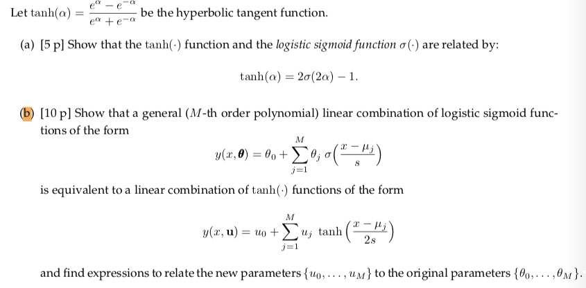 Solved Let Tanha Be The Hyperbolic Tangent Function A 5 P Show That The Tanha Function