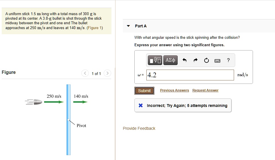 SOLVED: Auniform stick 5 m long with total mass of 300 g is pivoted at its center: A 3.8-g ...