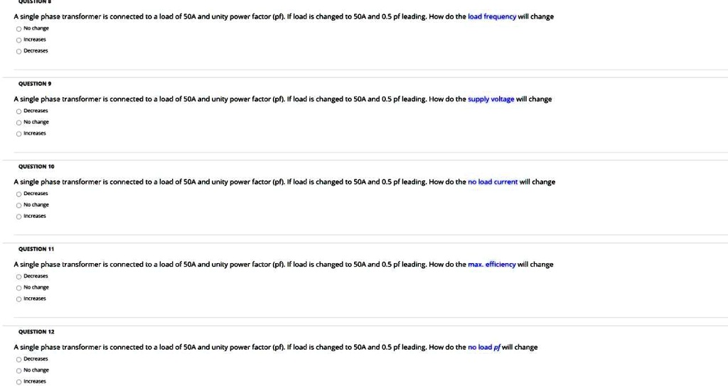 SOLVED: A single phase transformer is connected to a load of 50A and unity power factor (pf).If ...