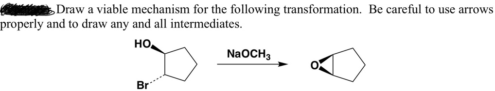 SOLVED: Draw a viable mechanism for the following transformation. Be ...