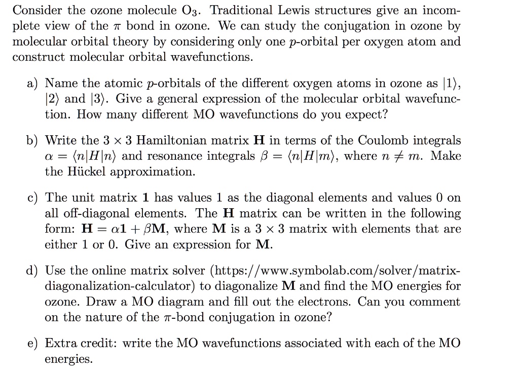 SOLVED: Consider the ozone molecule O3. Traditional Lewis structures ...