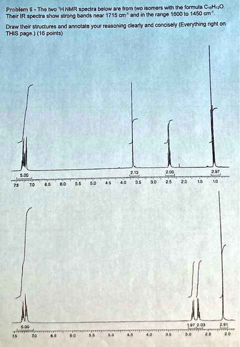 SOLVED: Texts: Problem 6 - The two ¹H NMR spectra below are from two ...