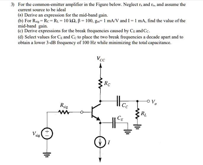VIDEO solution: 3) For the common-emitter amplifier in the Figure below, neglecting rx and ro ...