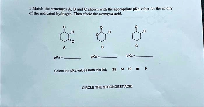 1 Match the structures A, B and C shown with the appropriate pKa value ...