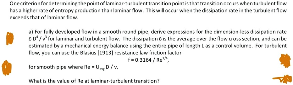 SOLVED: Texts: First, develop the dissipation rate for laminar flow and turbulent flow. Then ...