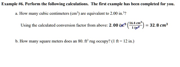 SOLVED: Example #6. Perform the following calculations. The first ...