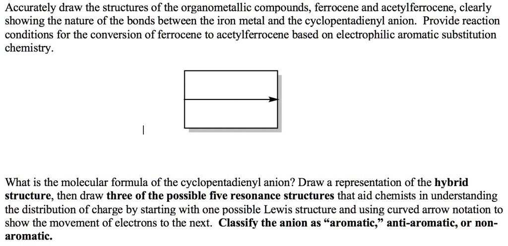 accurately draw the structures of the organometallic compounds ...