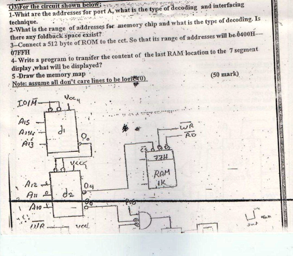 SOLVED: For the circuit shown below, of decoding and interfacing: 1 ...