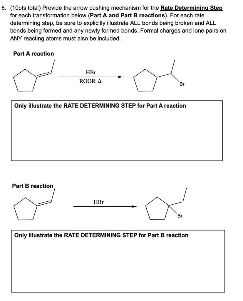 SOLVED: (1Opts total) Provide the arrow pushing mechanism for the Rate ...