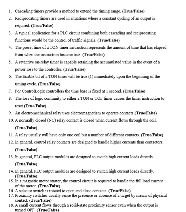 1. Cascading timers provide a method to extend the timing range. (True/False) 2. Reciprocating ...