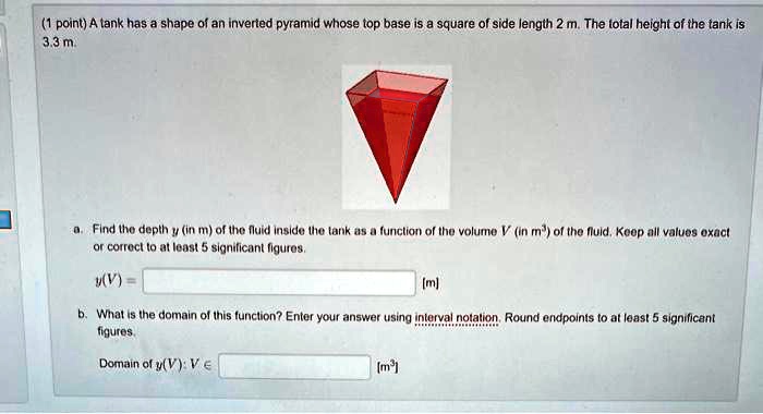 (1 point) A tank has a shape of an inverted pyramid whose top base is a ...