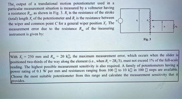 SOLVED: The output of a translational motion potentiometer used in a particular measurement ...
