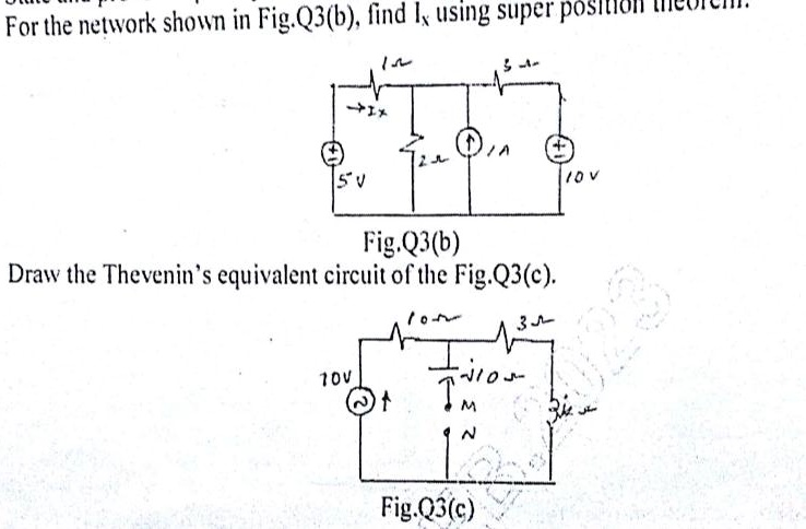 [GET ANSWER] For the network shown in Fig.Q3(b), find Ix using super position theorem. Draw the ...