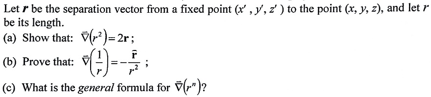 Let r be the separation vector from a fixed point (x', y', z') to the ...