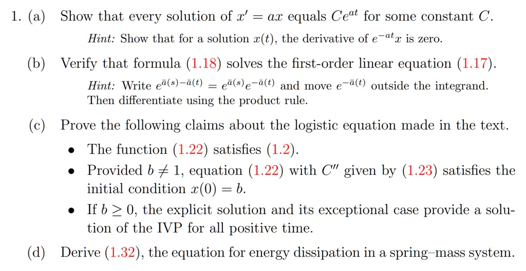 SOLVED: (a) Show that every solution of x' = ax equals Ce^at for some constant C. Hint: Show ...