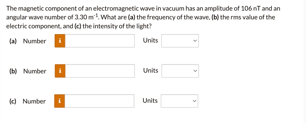 SOLVED: The magnetic component of an electromagnetic wave in vacuum has ...
