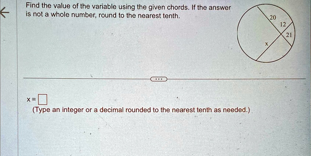 SOLVED: Find the value of the variable using the given chords. If the answer is not a whole ...