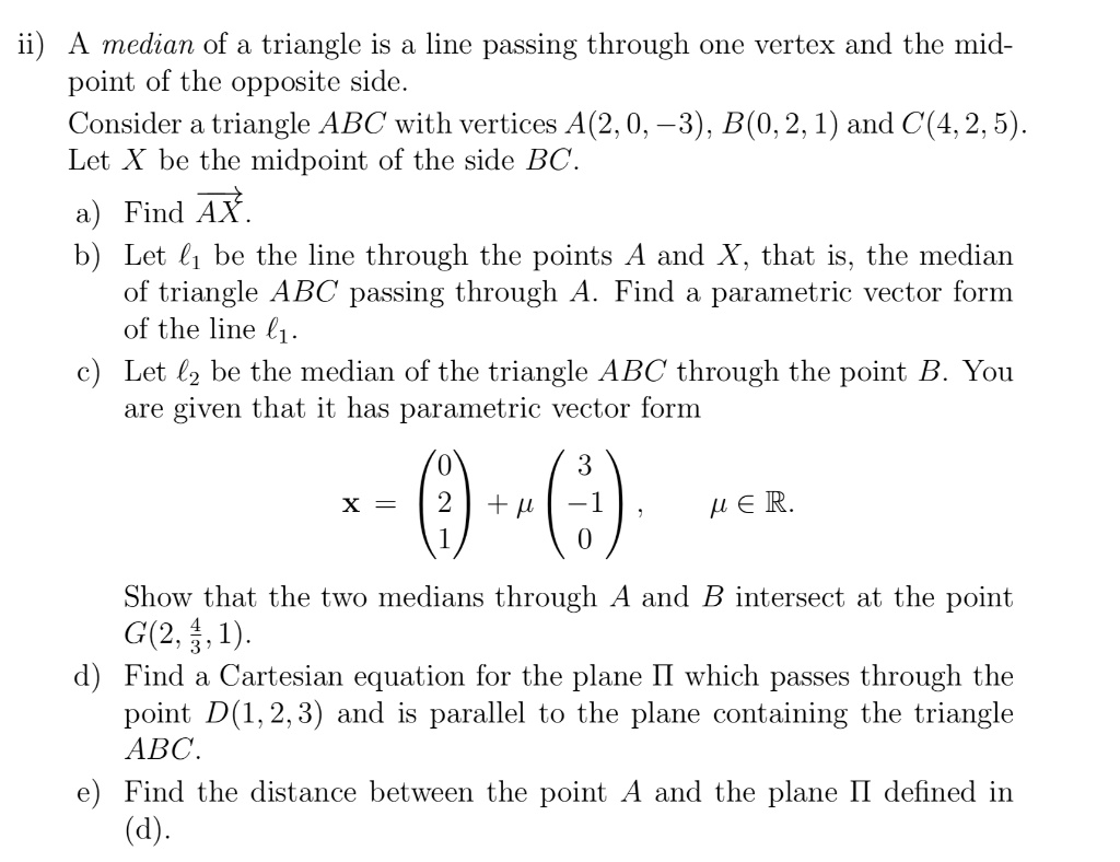 SOLVED: A median of a triangle is a line passing through one vertex and ...
