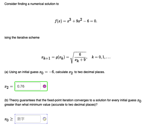 SOLVED: Consider finding numerical solution t0 f(c) = 23 + 9z2 6 = 0. ising the iterative scheme ...