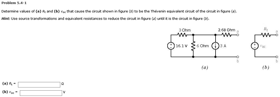 SOLVED: Problem 5.4-1 Determine values of (a) Rt and (b) voc that cause ...