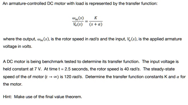 An armature-controlled DC motor with load is represented by the ...